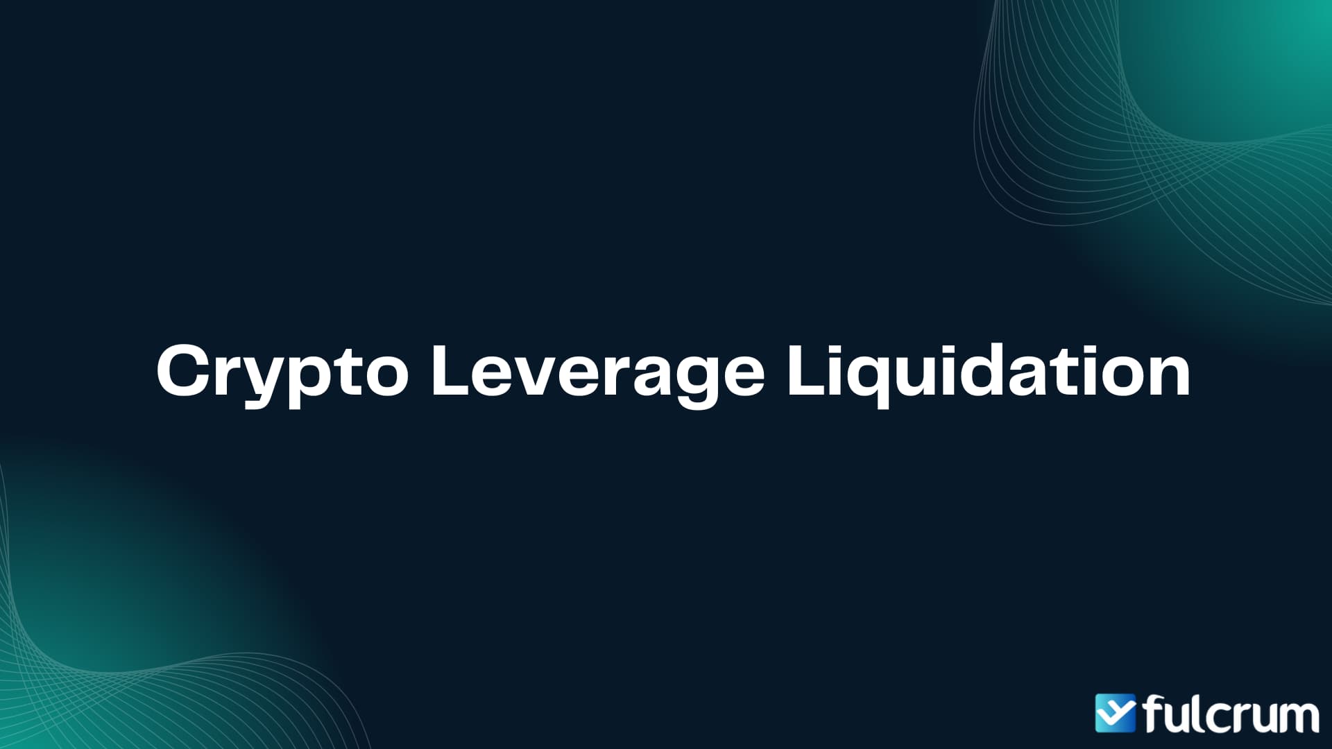 Crypto Leverage Trading Explained: A Strategic Investment Guide - Fulcrum Trade